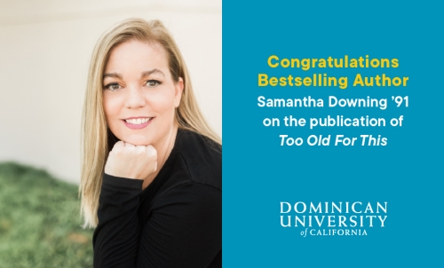 Dominican Alumna Samantha Downing ’91 Launches New Thriller: "Too Old ...